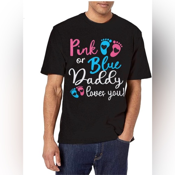 Shirts | Gender Reveal Pink Or Blue Daddy Loves You Tshirt | Poshmark